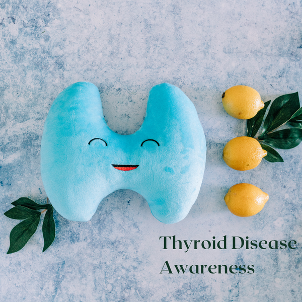 Thyroid Disease Awareness Month – Nerdbugs Plush Organs
